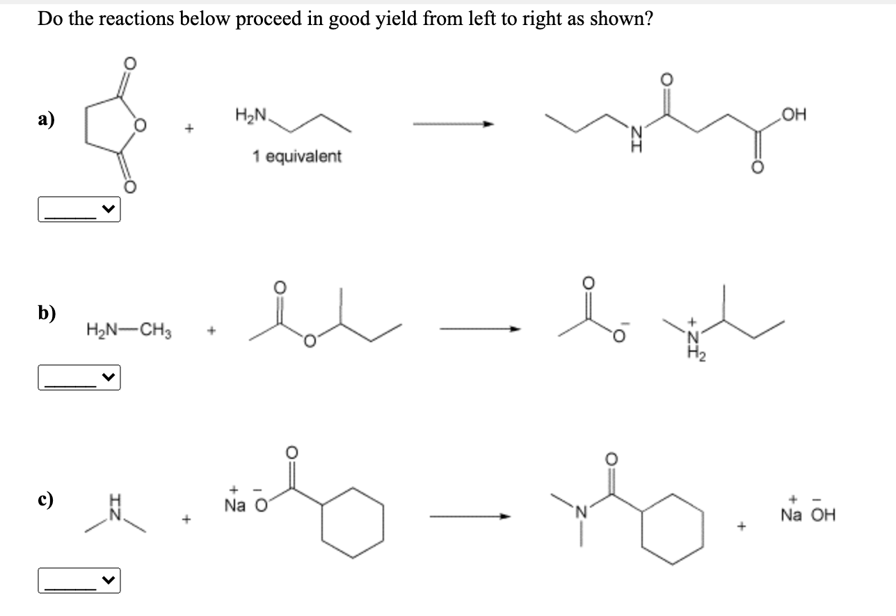 Solved Do the reactions below proceed in good yield from | Chegg.com