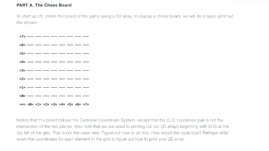 Solved Hello, I need help creating the board for a chess | Chegg.com