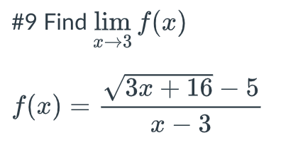 Solved \#9 Find limx→3f(x) f(x)=x−33x+16−5 | Chegg.com