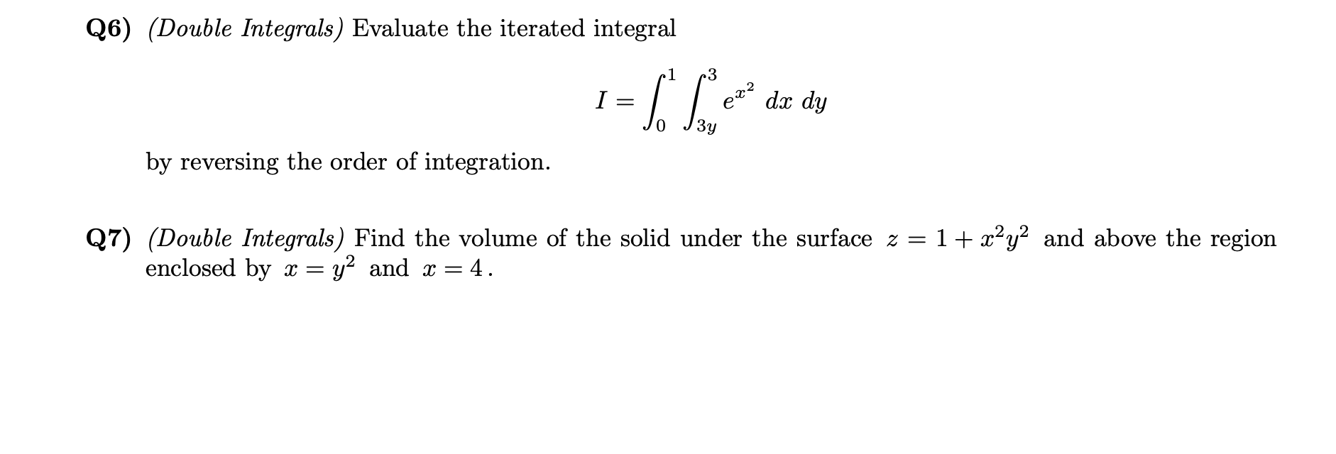 Solved Q6) (Double Integrals) ﻿Evaluate the iterated | Chegg.com