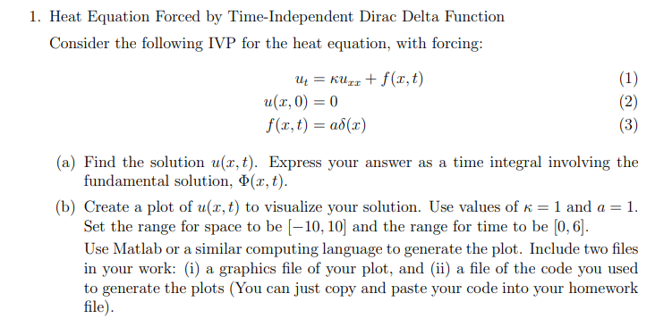 Solved 1. Heat Equation Forced by Time-Independent Dirac | Chegg.com