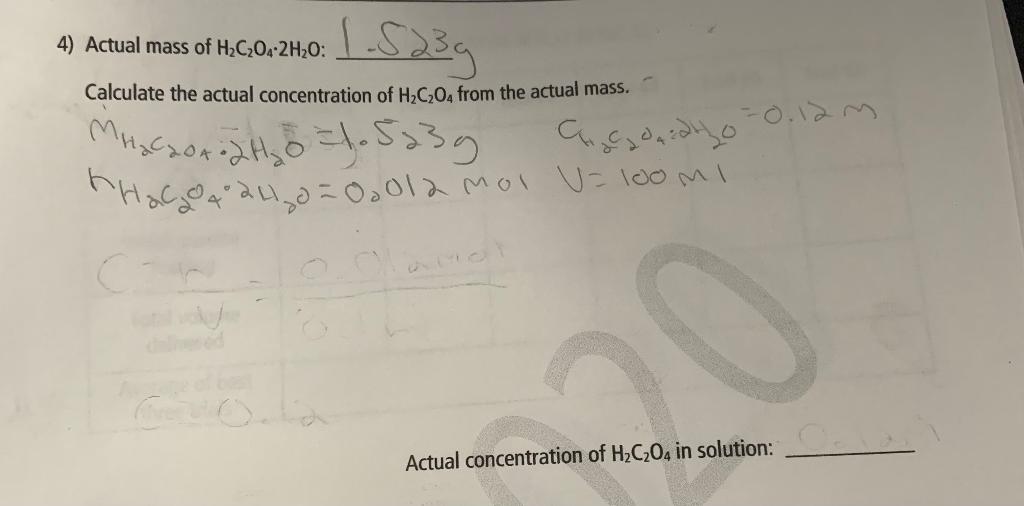 Solved 4) Actual mass of H2C2O4-2H20: Calculate the actual | Chegg.com