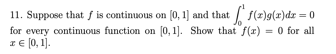 Solved 11. Suppose that f is continuous on [0,1] and that | Chegg.com