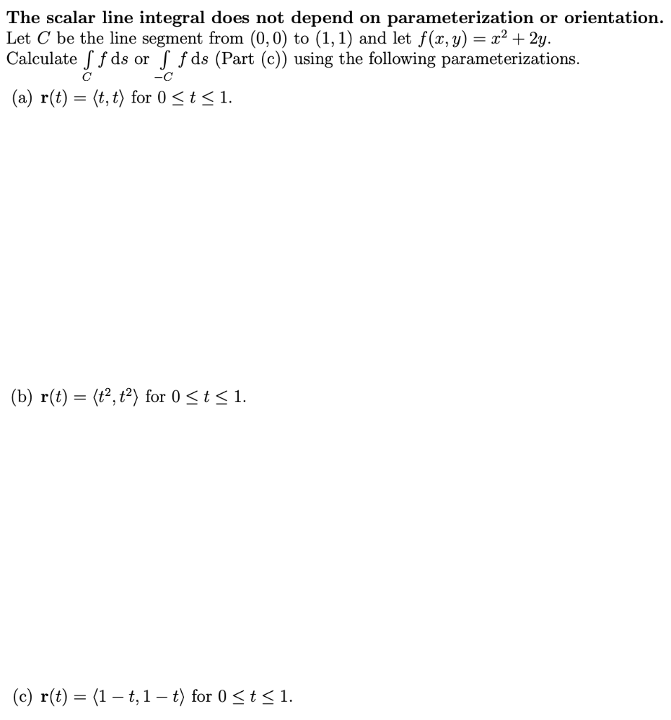 Solved The scalar line integral does not depend on | Chegg.com