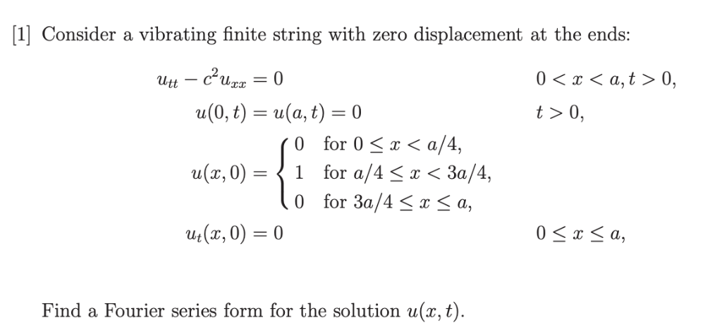 Solved [1Consider a vibrating finite string with zero | Chegg.com