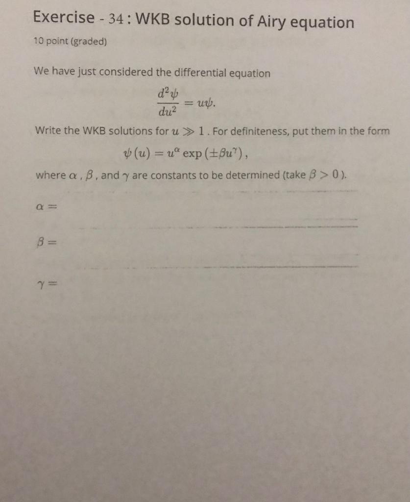 Solved Exercise - 34: WKB solution of Airy equation 10 point | Chegg.com