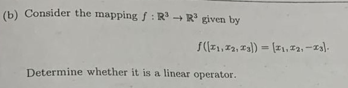 (b) ﻿Consider the mapping f:R3→R3 ﻿given | Chegg.com