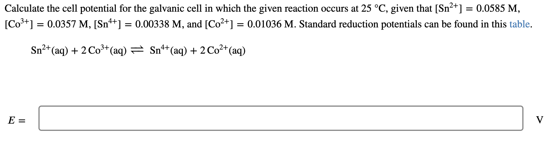 Solved = Calculate the cell potential for the galvanic cell | Chegg.com