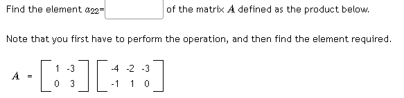Solved Find the element #22= of the matrix A defined as the | Chegg.com