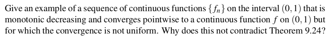 Solved Theorem 9.24 (Dini) Let {fn} be a sequence of | Chegg.com