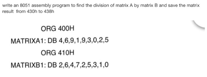 write an 8051 assembly program to find the division | Chegg.com