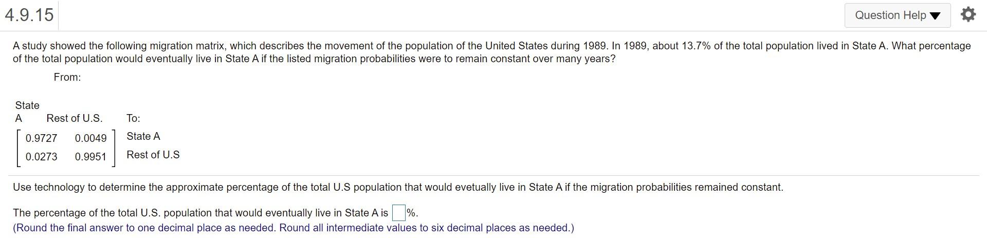 A study showed the following migration matrix, | Chegg.com
