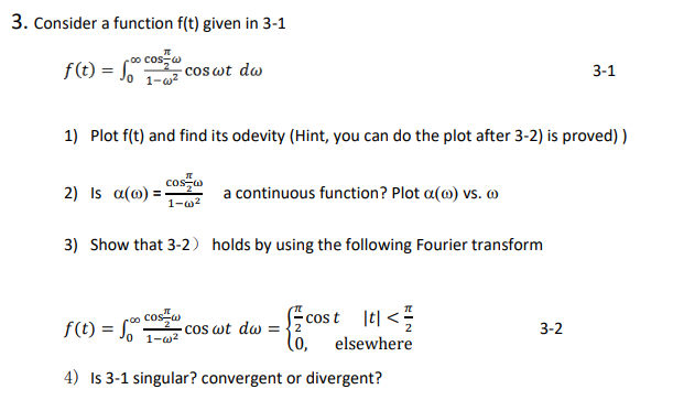 Solved Consider a function f(t) given below, 1) plot f(t) | Chegg.com