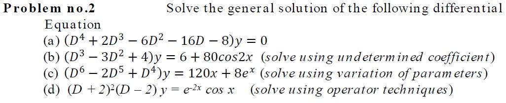 Solved - = Problem no.2 Solve the general solution of the | Chegg.com
