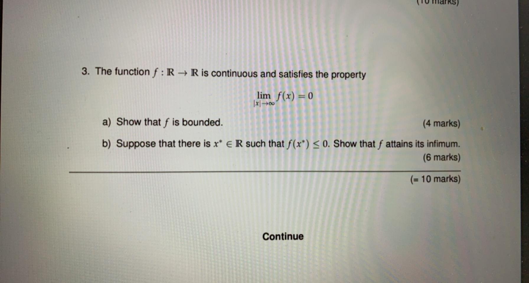 Solved 3. The function f: R + R is continuous and satisfies | Chegg.com