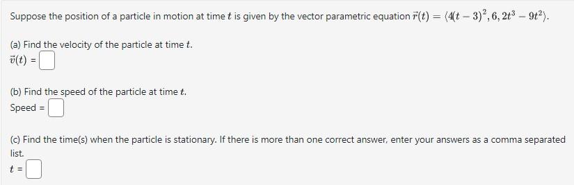 [solved] Suppose The Position Of A Particle In Motion At