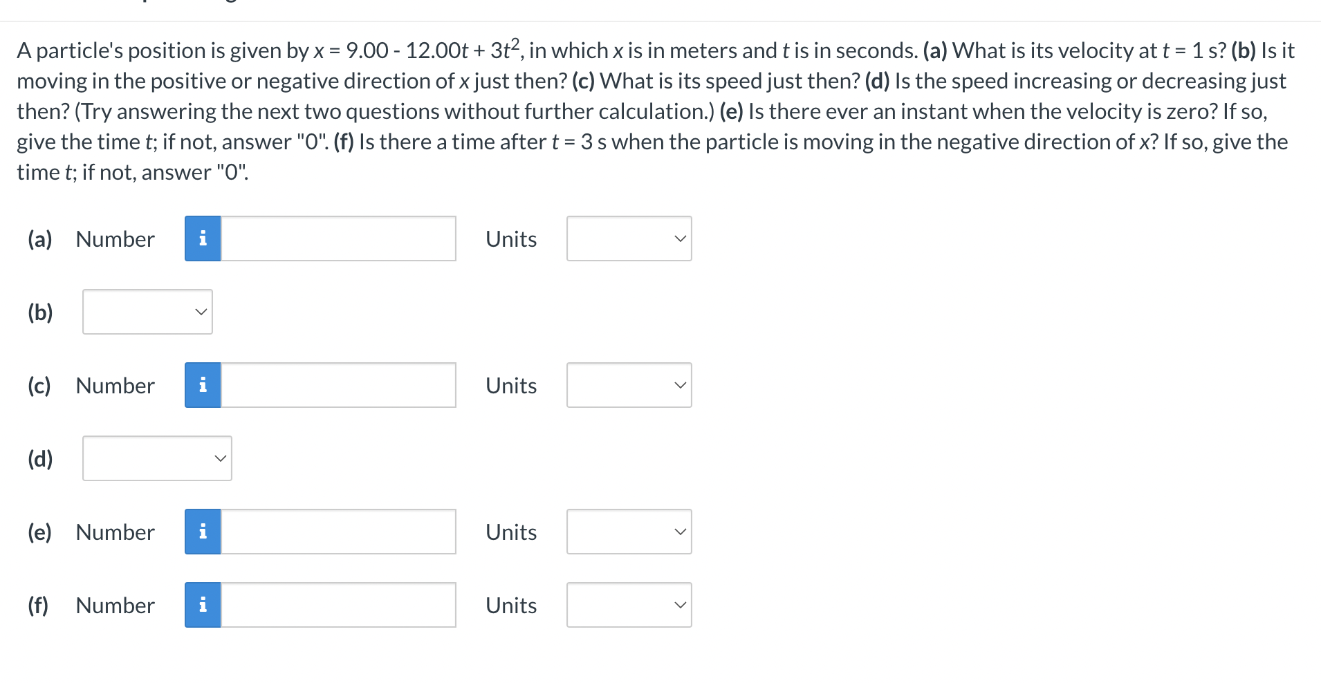 Solved A particle's position is given by x=9.00−12.00t+3t2, | Chegg.com