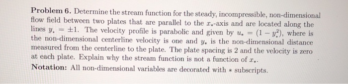Solved Problem 6. Determine the stream function for the | Chegg.com