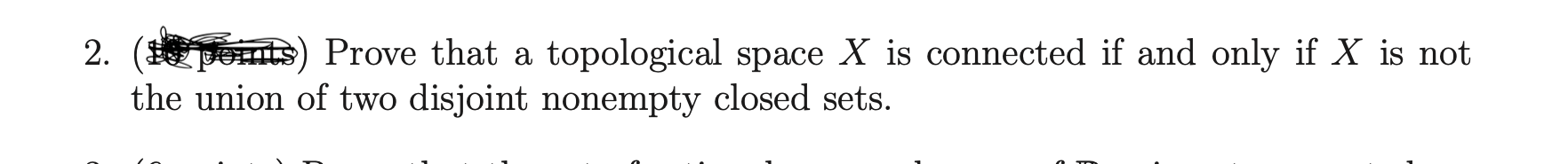 Solved Prove that a topological space x ﻿is connected if and | Chegg.com