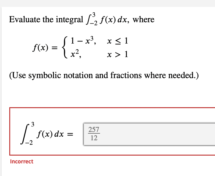 Solved Evaluate the integral ( f(x) dx, where f(x) = 1- x3, | Chegg.com