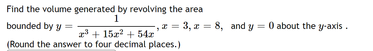 Solved Find the volume generated by revolving the area 1 | Chegg.com