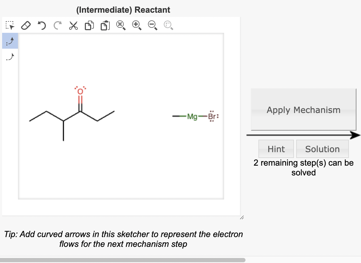 Solved (Intermediate) Reactant Tip: Add curved arrows in | Chegg.com