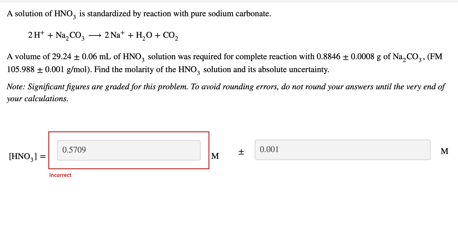 Solved PLEASE HELP WITH FIRST PART. NEED CORRECT SIG FIGS. | Chegg.com
