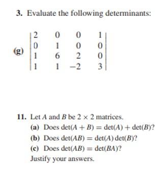 Solved 3. Evaluate the following determinants: | Chegg.com