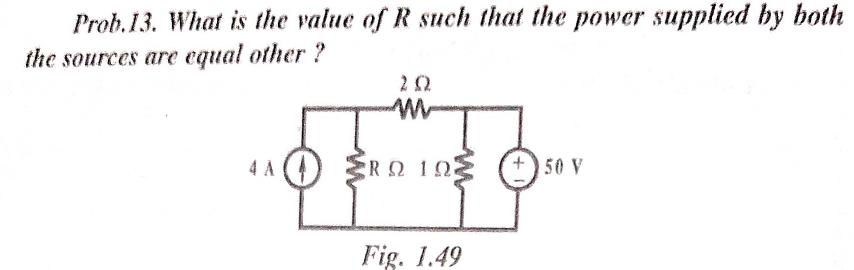 Solved Prob.13. What is the value of R such that the power | Chegg.com
