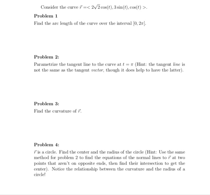 Solved Consider the curve 2/2 cos(t),3 sin(t), cos(t) >. | Chegg.com