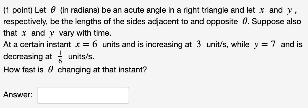 Solved (1 point) Let (in radians) be an acute angle in a | Chegg.com