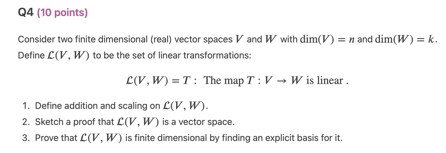 Solved Consider two finite dimensional (real) vector spaces | Chegg.com
