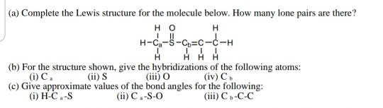 Solved (a) Complete the Lewis structure for the molecule | Chegg.com