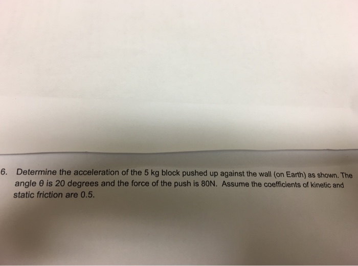 Solved Determine the acceleration of the 5 kg block pushed | Chegg.com