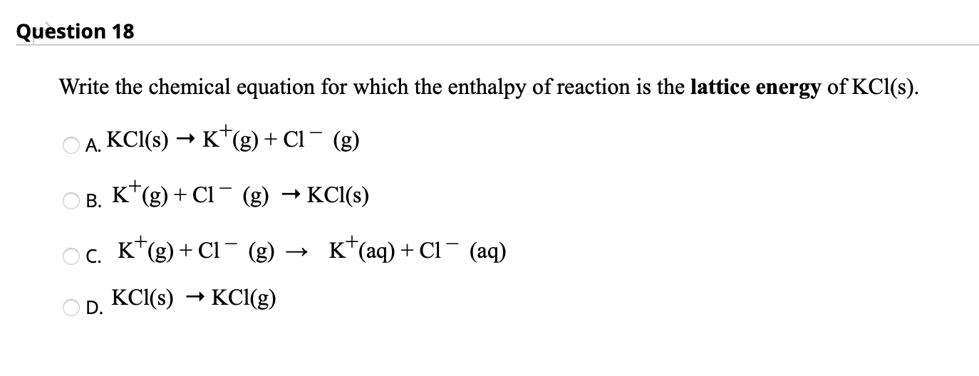 Solved Question 18 Write the chemical equation for which the | Chegg.com