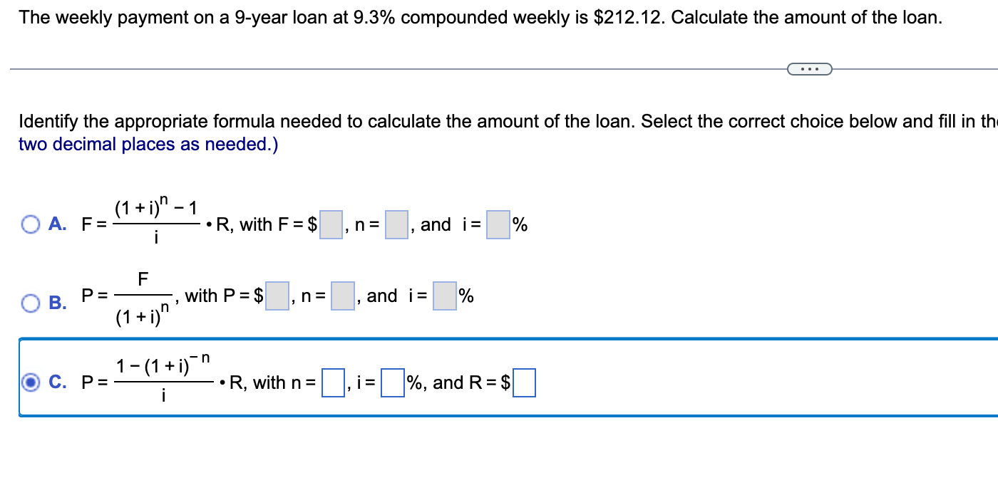 Solved The weekly payment on a 9 -year loan at 9.3% | Chegg.com