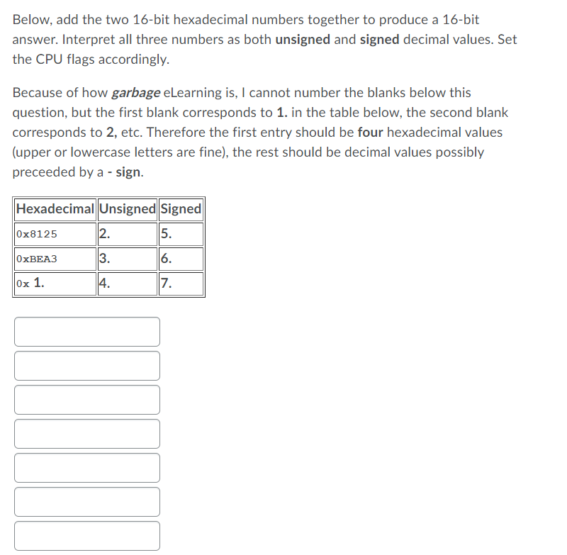 Solved Below, add the two 16-bit hexadecimal numbers | Chegg.com