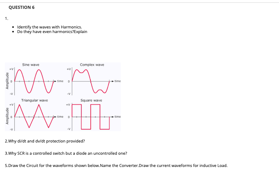 Solved QUESTION 6 1. • Identify the waves with Harmonics. • | Chegg.com