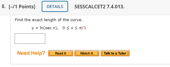 Solved Find the exact length of the curve. y = ln(sec x), 0 | Chegg.com