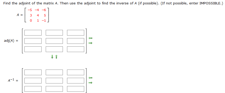 Solved Find the adjoint of the matrix A. Then use the | Chegg.com