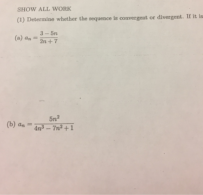 Solved Determine whether sequence is convergent or | Chegg.com