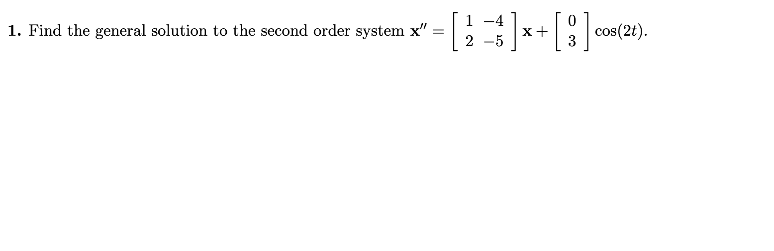 Solved -4 1. Find the general solution to the second order | Chegg.com
