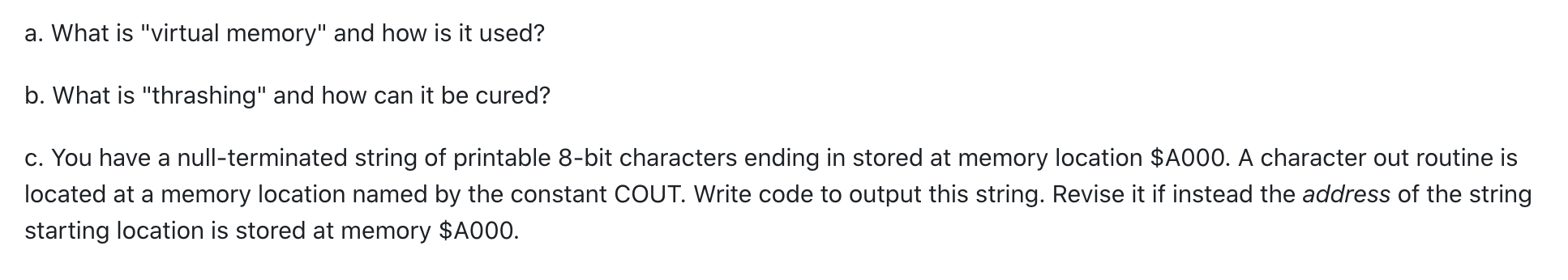 Solved a. What is "virtual memory" and how is it used? b. | Chegg.com