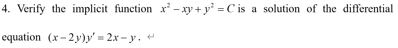 Solved 4. Verify the implicit function x2−xy+y2=C is a | Chegg.com
