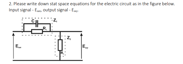 Solved 2. Please write down stat space equations for the | Chegg.com