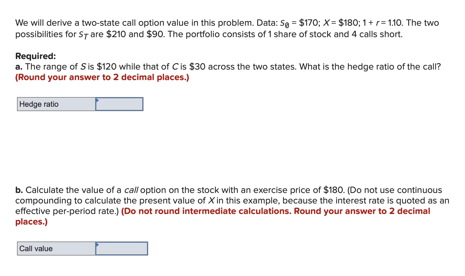 Solved We will derive a two-state call option value in this | Chegg.com