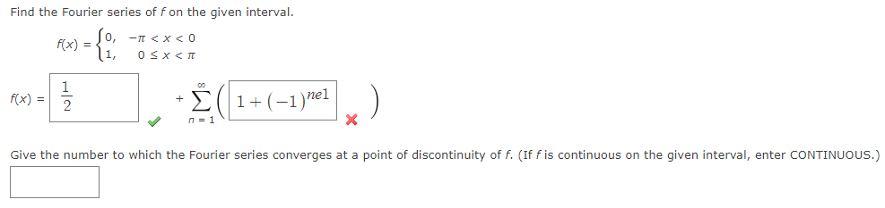 Solved Find the Fourier series of f on the given interval. | Chegg.com