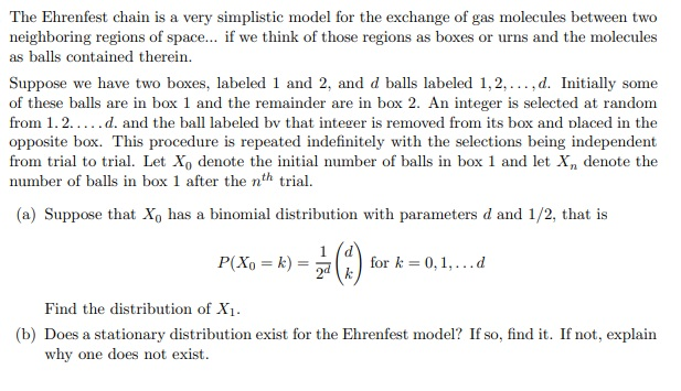The Ehrenfest chain is a very simplistic model for | Chegg.com