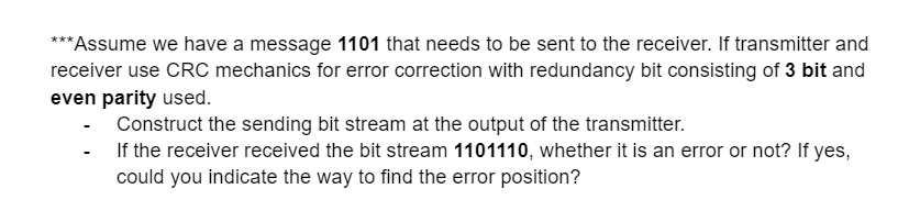 Solved *Assume we have a message 1101 that needs to be sent | Chegg.com