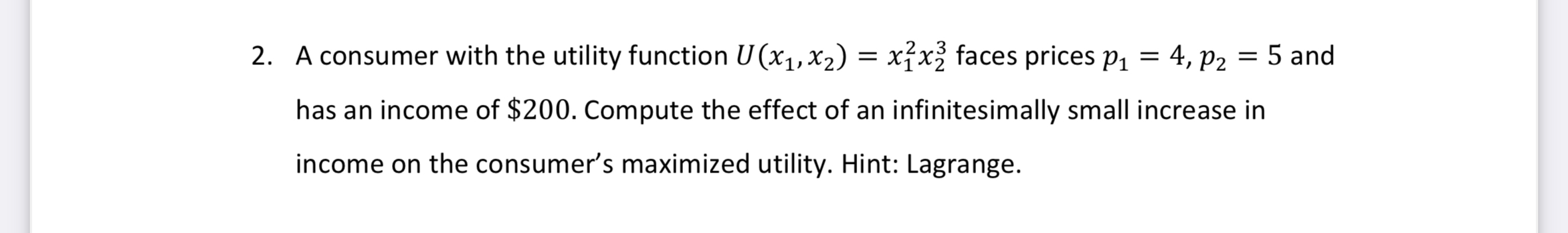 Solved 2. A consumer with the utility function | Chegg.com